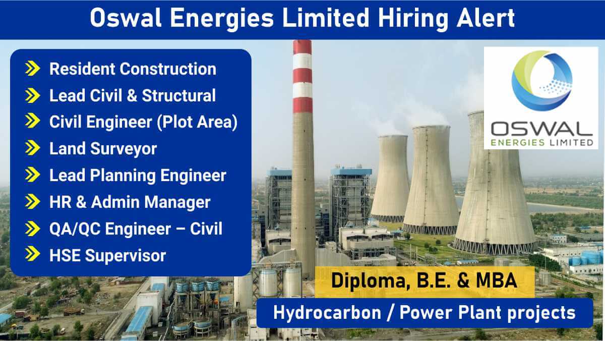 Oswal Energies Limited Hiring Alert | Civil, QA/QC, HSE & HR Manager ...